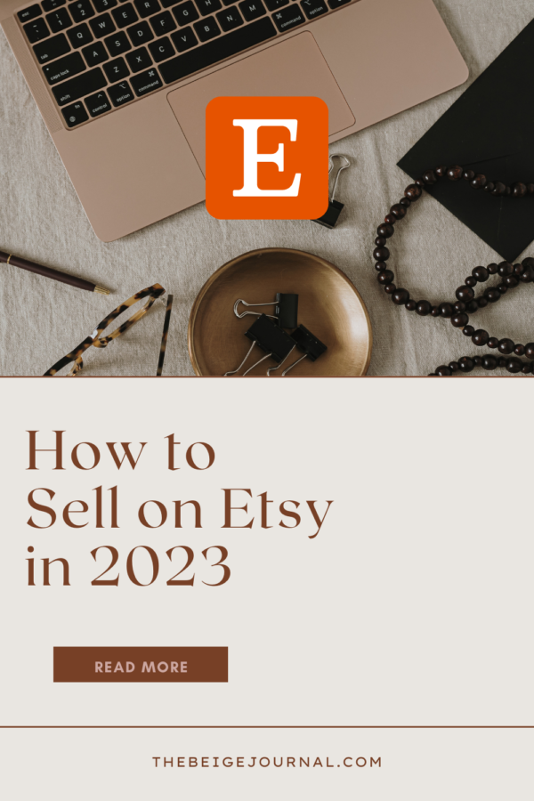 6 steps to Etsy success for selling digital downloads - The Beige Journal